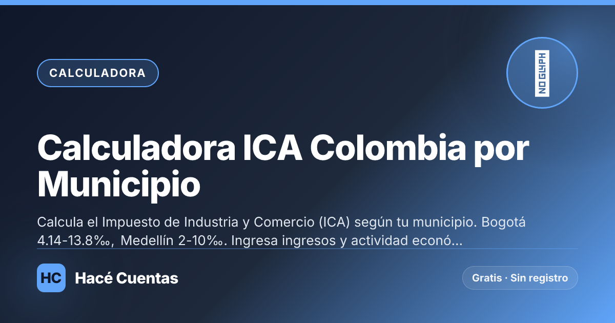 Calculadora ICA Colombia 2026 | Por Municipio