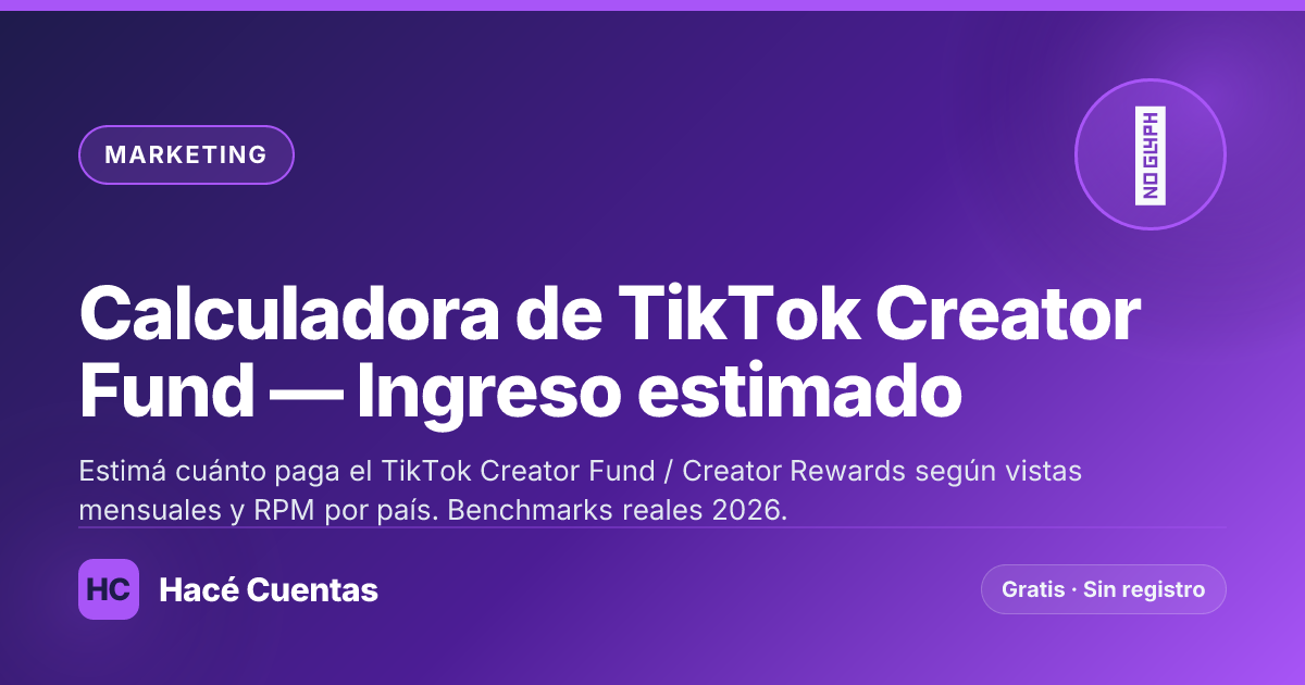 Calculadora de TikTok Creator Fund 2026 — Gratis